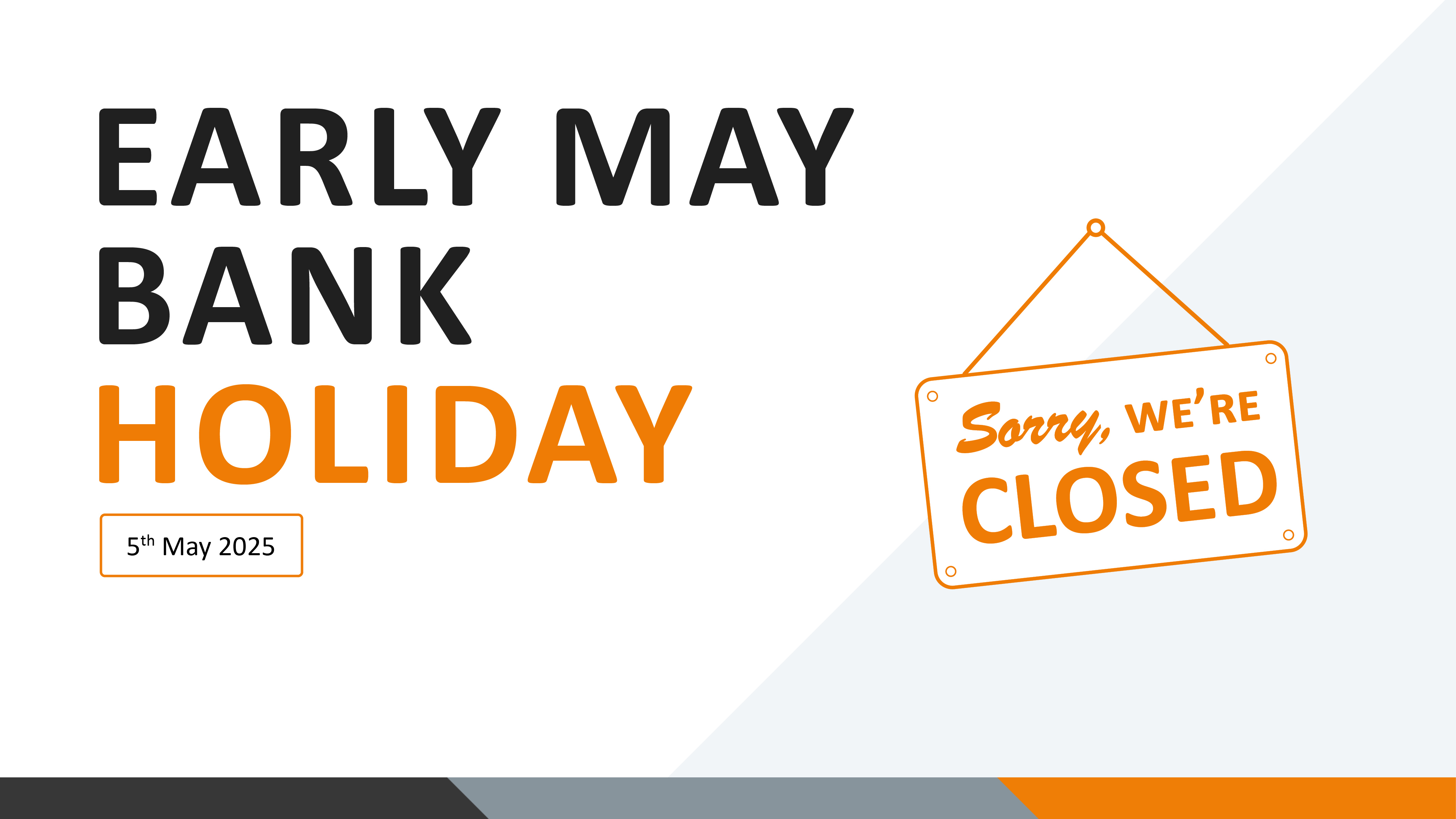 3D Group | Early May Bank Holiday Opening Times 2025